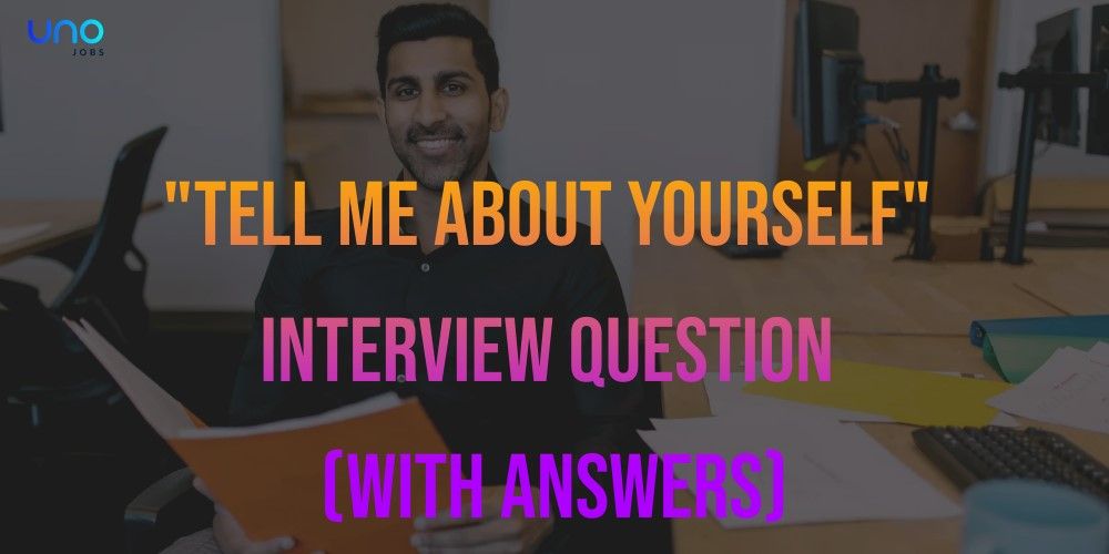 “Tell me about yourself” interview question (with answers)