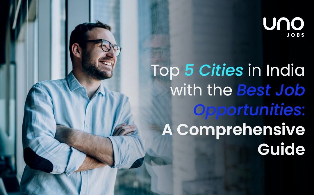 Top 5 Cities in India with the Best Job Opportunities: A Comprehensive ...